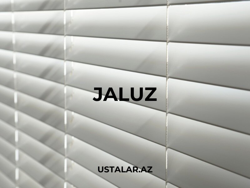 Jaluz ustası, Jaluz Pərdə xidməti ️